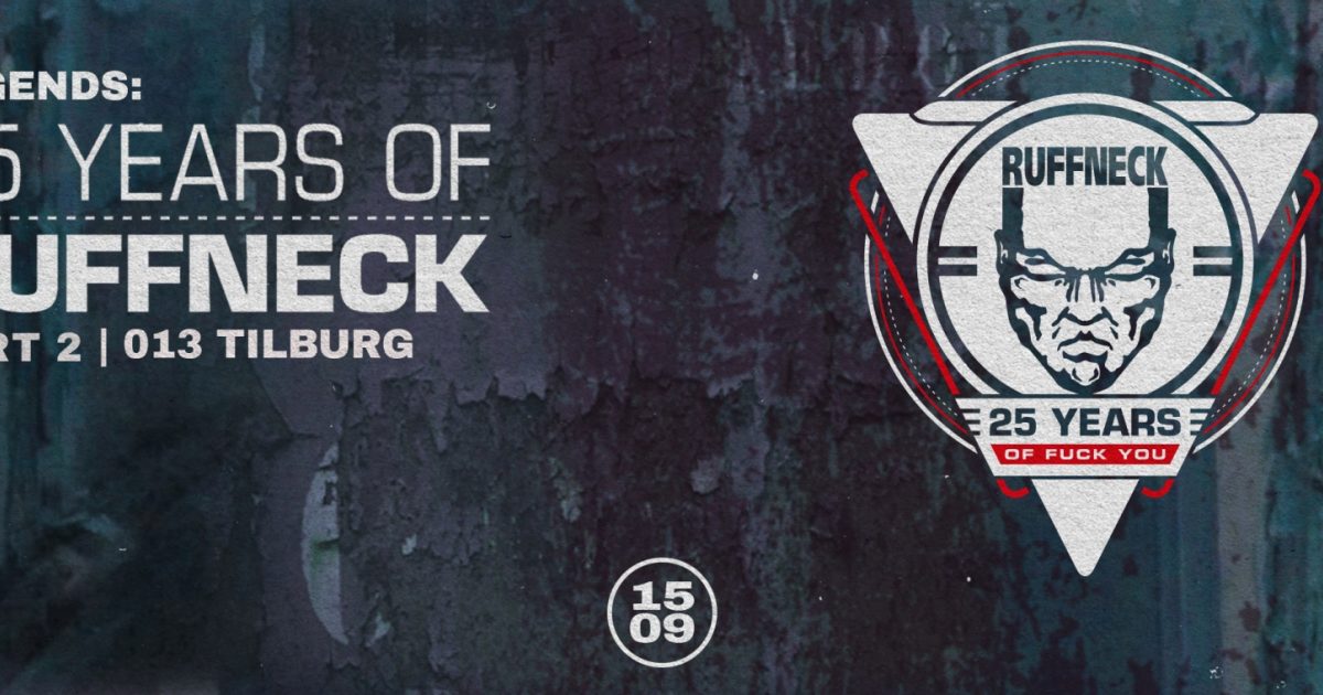 25 Years Of Ruffneck - Events | 013 Poppodium Tilburg